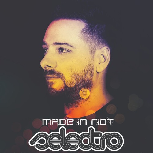 Stream Selectro Podcast #31 w/ Made In Riot by Selectro | Listen online ...