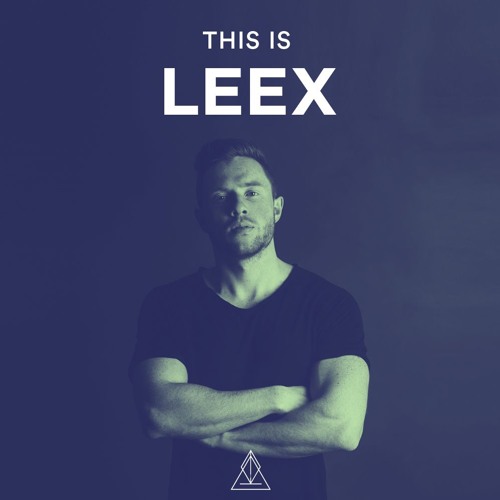 Stream LEEX | Listen to THIS IS: LEEX playlist online for free on ...