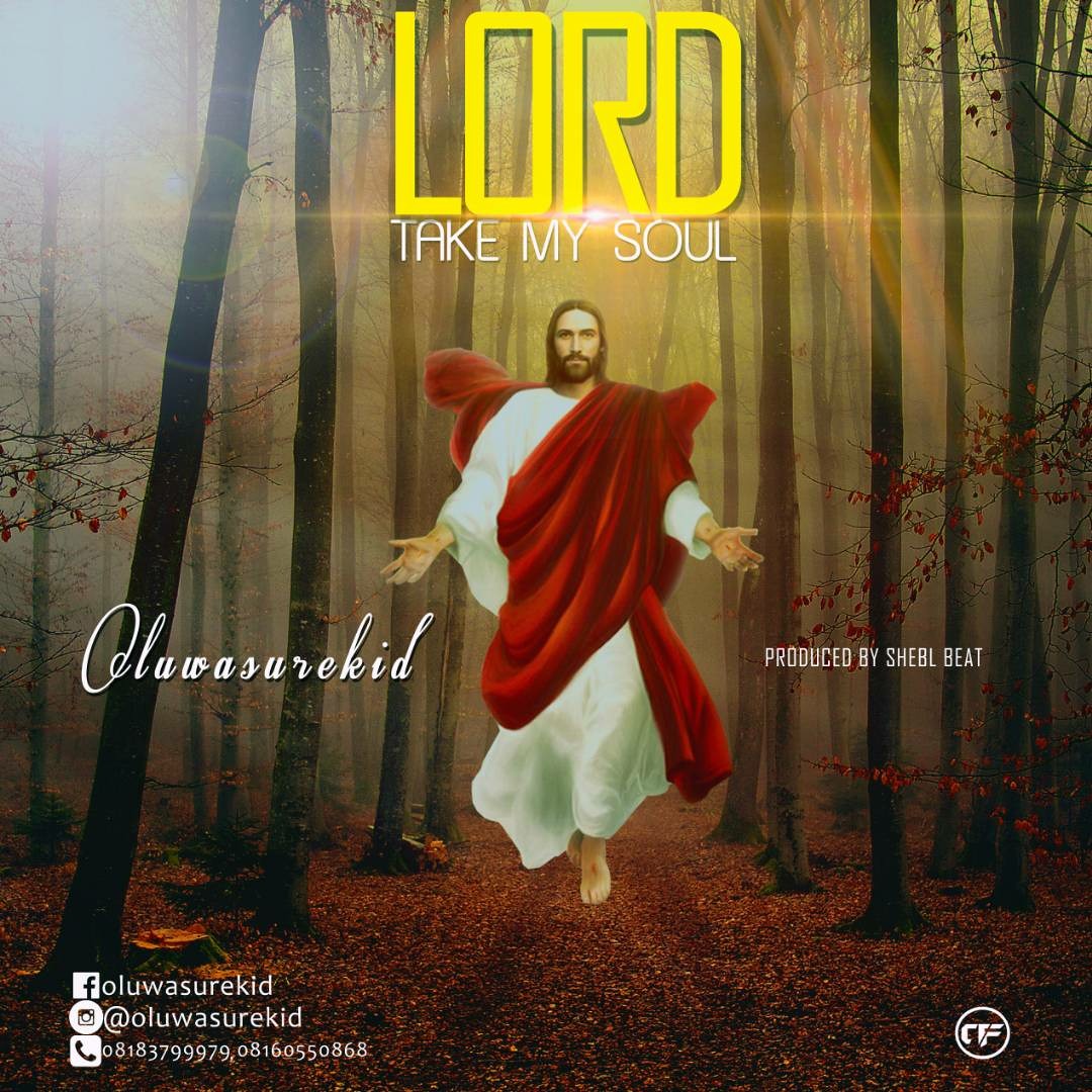 Stream Lord take my Soul by oluwasurekid | Listen online for free on ...