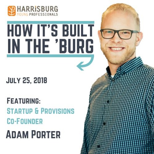 Stream episode How It's Built in the 'Burg: Adam Porter, Co-Founder of ...