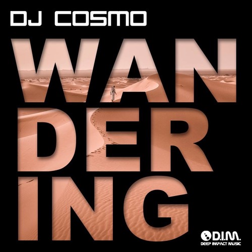 Stream DJ Cosmo - Wandering | Preview by DJ COSMO OFFICIAL | Listen ...