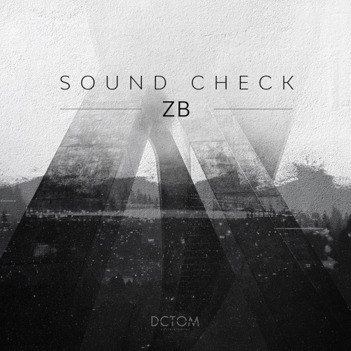 Stream Sound Check (Original Mix) by ZB | Listen online for free on ...