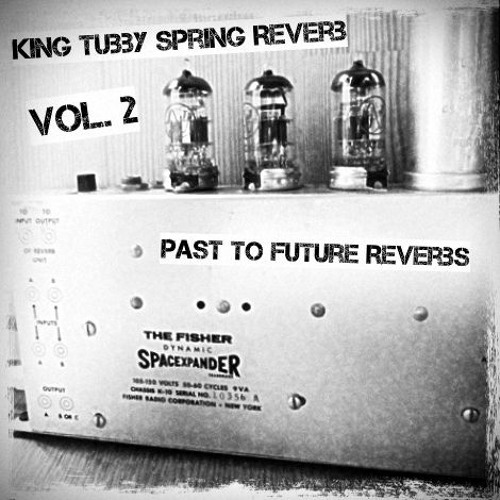 Stream King Tubby Spring Reverb Vol 2 DEMO SONG by PastToFutureReverbs ...