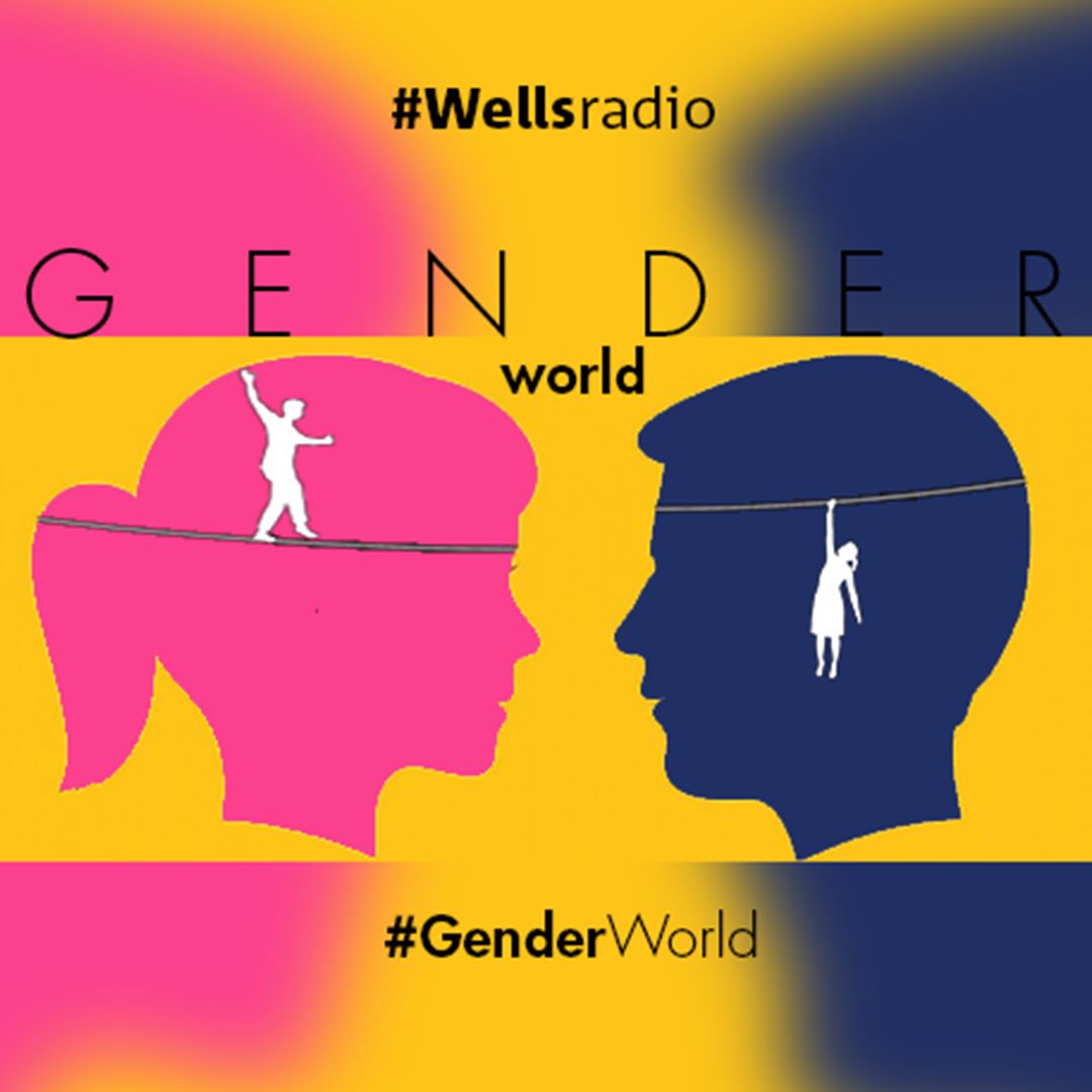 Gender World EP6- Social Media | Wellsradio 89.3 FM