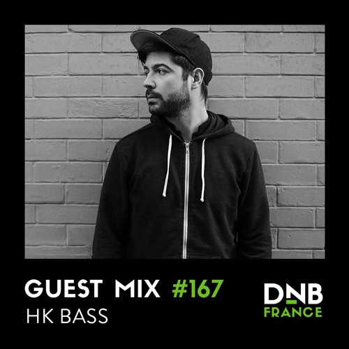 Stream Guest Mix #167 - HK Bass by DNB France | Listen online for free ...