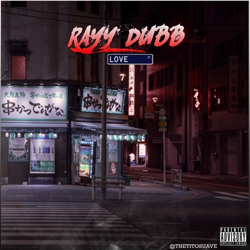 Stream Love Street by Rayy Dubb | Listen online for free on SoundCloud