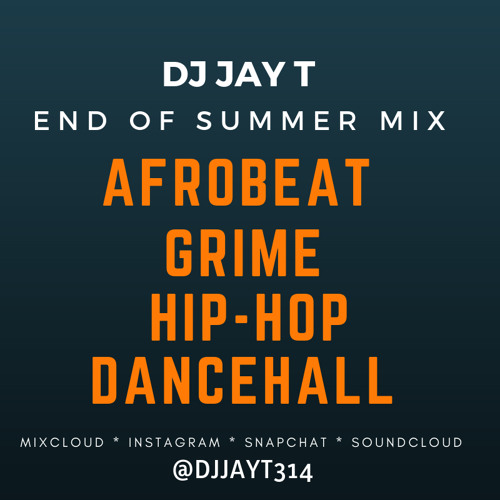 Stream DJ JAY T END OF SUMMER MIX 2018 by DJJAYT314 | Listen online for ...