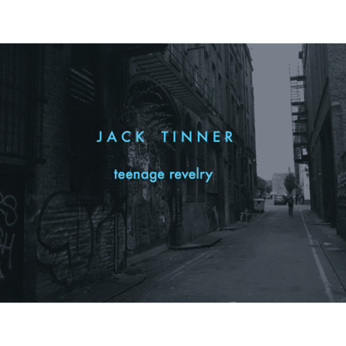 Stream Jack Tinner - Teenage Revelry by Indie Folk Central | Listen ...