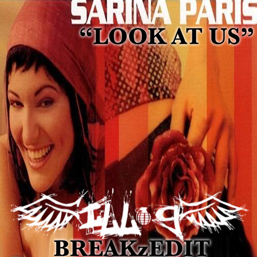 Stream "Look at Us" Sarina Paris ( ILL-g BREAKzEDIT ) by DJ ILL-g ...