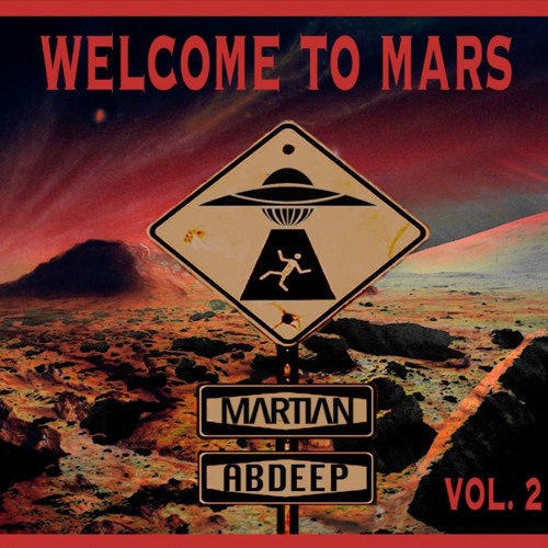 Stream MARTIAN | Listen to WELCOME TO MARS VOL. 2 playlist online for ...