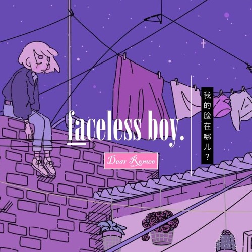 faceless boy. - Dear Romeo (ft. ivri) by faceless boy. | Free Listening ...