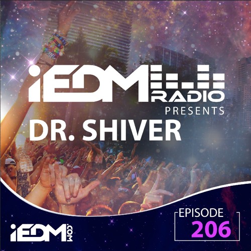 Dr. Shiver - iEDM Radio 206 2018-09-09