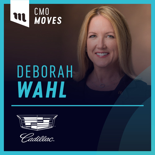 Deborah Wahl, CMO of Cadillac – From Hot Rods to Hamburgers by CMO ...