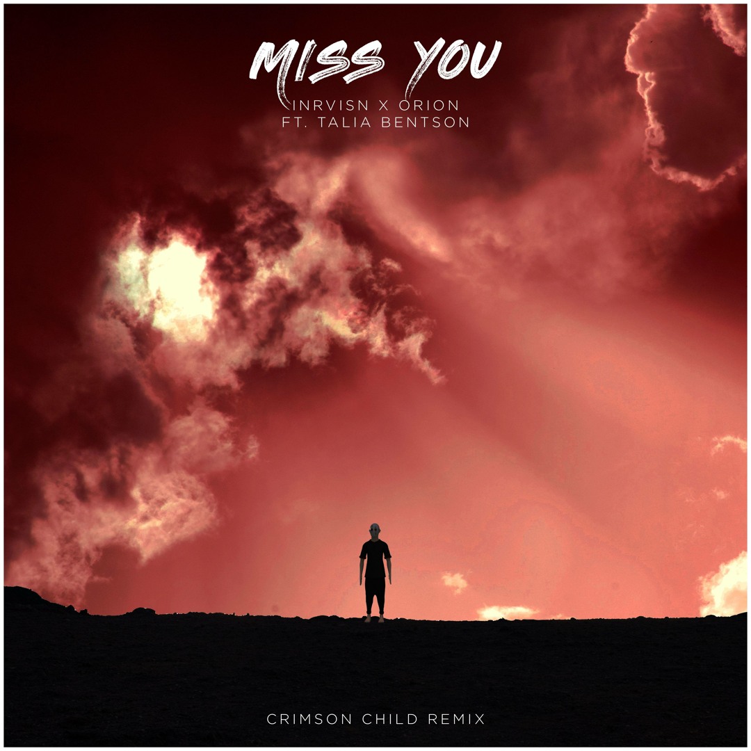 Stream Crimson Child | Listen to Orion x INRVISN - Miss You (Crimson ...