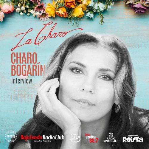 Stream CHARO BOGARÍN (interview) en BAJO FONDO RADIO CLUB parte 1 by ...