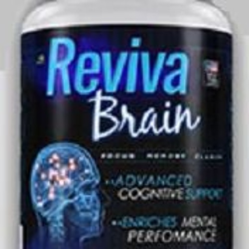Stream Reviva Brain - Advanced Healthy Brain Function Support! by Blue ...