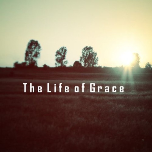 Stream The Life of Grace by Frankfort First Church Of The Nazarene ...