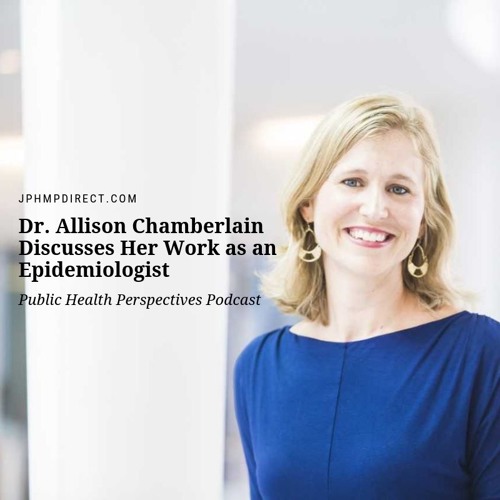 Stream Dr. Allison Chamberlain Discusses Her Work as an Epidemiologist ...