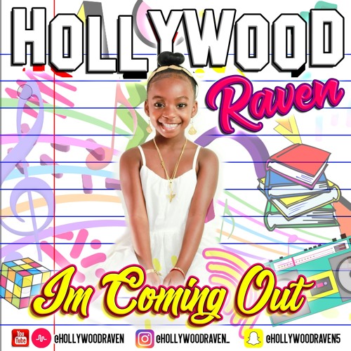 Stream Hollywood Raven - I'm Coming Out by Hollywood Raven | Listen ...