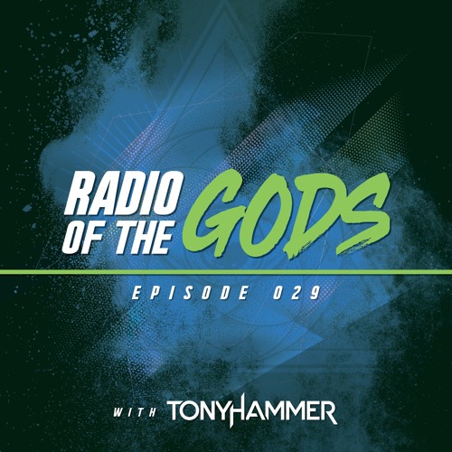 Tony Hammer - Radio Of The Gods 029 2018-09-11