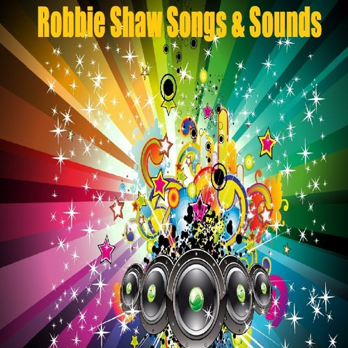 Stream Robbie Shaw No. 1 | Listen to Robbie Shaw's Music and Sounds ...