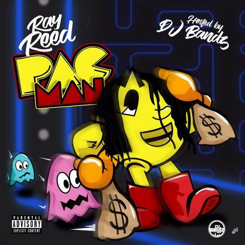 Stream Ray Reed | Listen to PAC-MAN hosted by DJ Bandz playlist online ...