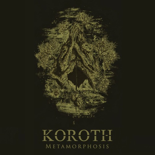 Stream KOROTH | Listen to Metamorphosis playlist online for free on SoundCloud