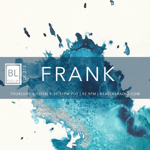 Stream FRANK - Exclusive Mix - Beat Lab Radio 212 by Beat Lab Radio ...