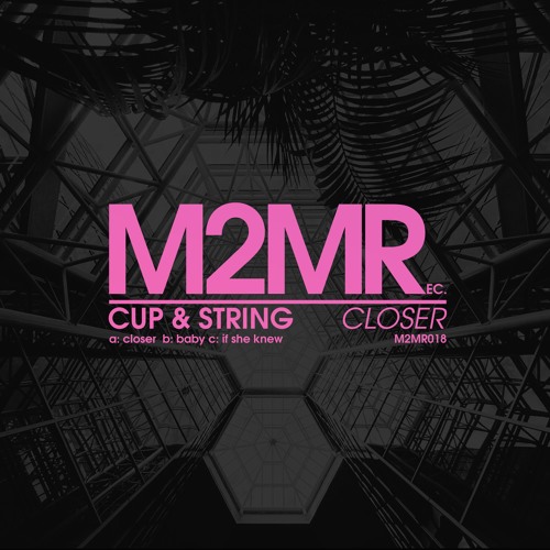 Stream Cup & String - Baby **Buy Now** by M2MR | Listen online for free ...
