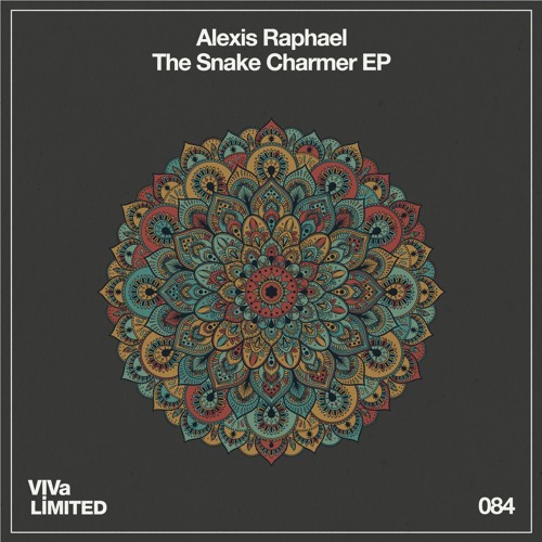 Stream VIVa MUSiC Group | Listen to VIVALTD084 Alexis Raphael - The Snake Charmer EP /// VIVa ...