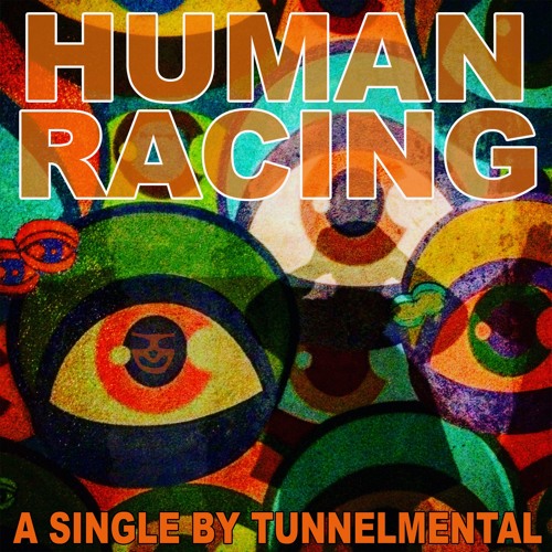 Stream HUMAN RACING by tunnelmental | Listen online for free on SoundCloud