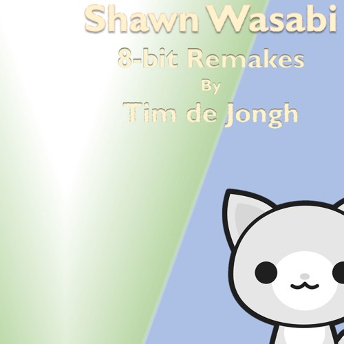 Stream Tim de Jongh | Listen to Shawn Wasabi 8-bit Remakes playlist ...