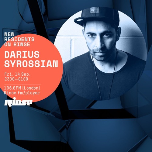 Stream Darius Syrossian - Friday 14th September 2018 by Rinse FM ...