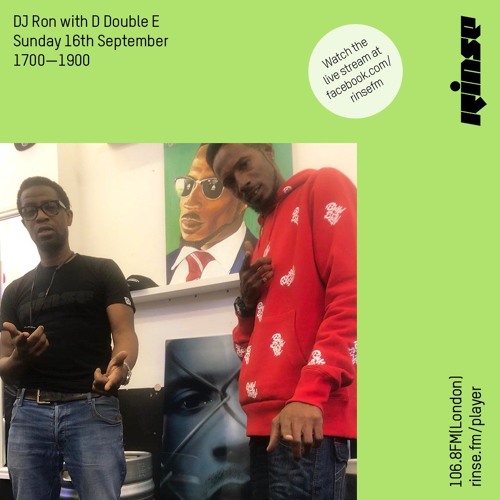 Stream DJ Ron with D Double E - 16th September 2018 by Rinse FM ...