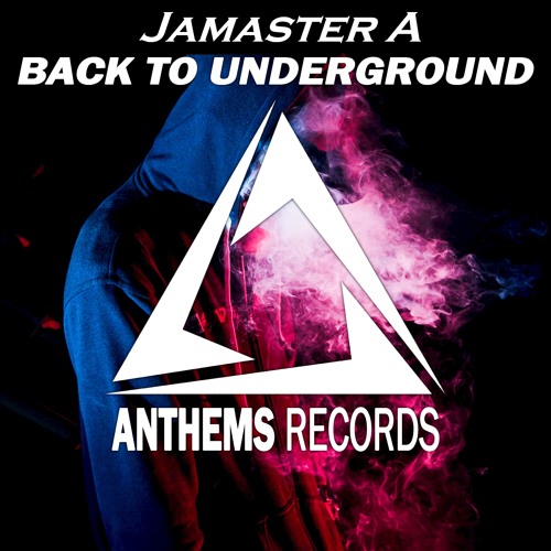 Stream 《Jamaster A -Back To Underground》Out in Beatport / iTunes ...