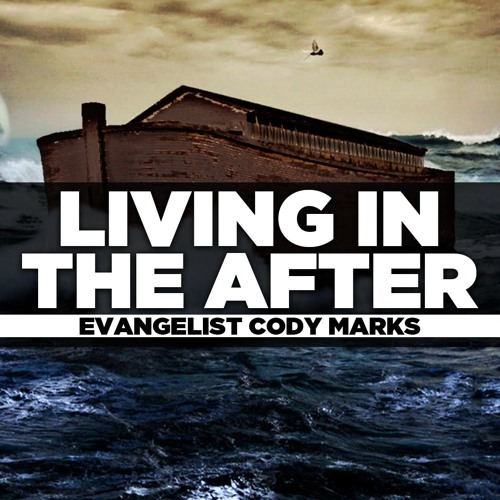 Stream Evangelist Cody Marks - 2018.09.16 Sun PM Preaching - Living In ...
