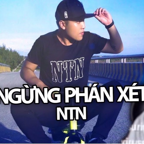 Stream Ngừng Phán Xét - NTN by Sader | Listen online for free on SoundCloud