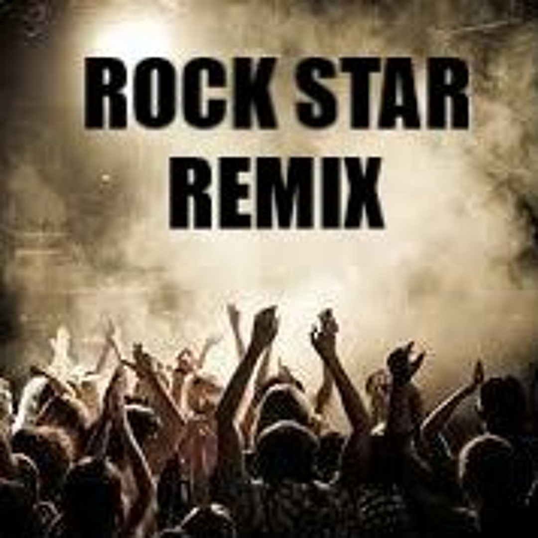 Stream ROCK STAR REMIX by DJ DAN CRUZ | Listen online for free on ...