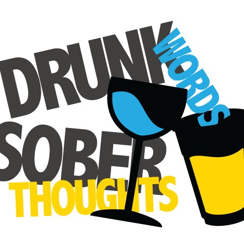 Drunk Words Sober Thoughts • A podcast on Spotify for Podcasters