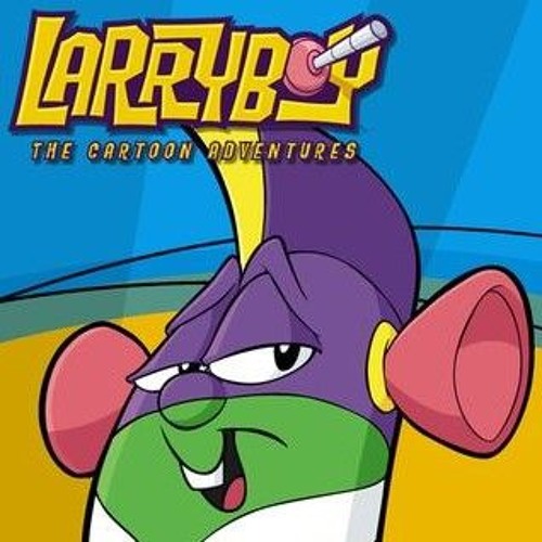 Stream episode Larryboy: The Cartoon Adventures | Full Theme Song by 🐺 ...