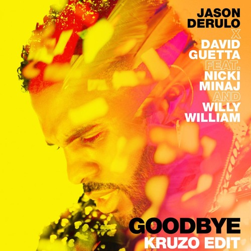 Stream Jason Derulo X David Guetta X Nicky Minaj - Goodbye (Kruzo Edit ...