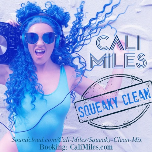 Stream SQUEAKY CLEAN MIX by Cali Miles | Listen online for free on ...