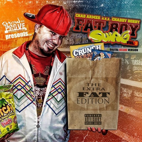Stream Chad Armes aka Chaddy Bobby | Listen to Fat Boy Swag: Vol.3 ...