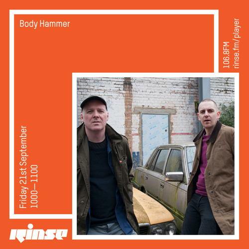 Stream Body Hammer - 21st September 2018 by Rinse FM | Listen online for free on SoundCloud