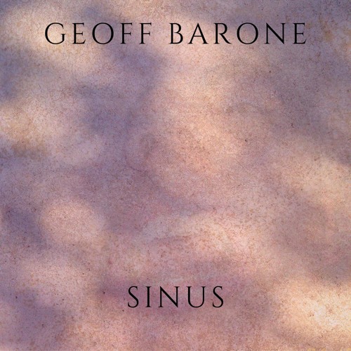 Stream Sinus by Geoff Barone | Listen online for free on SoundCloud