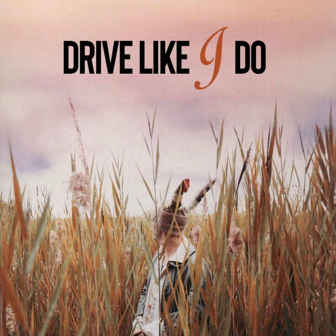 Stream Drive Like I Do | Listen to Drive Like I Do playlist online for ...