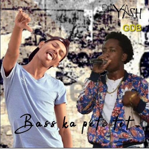 Stream DJYAsh X Gaza Di Boss - Bass ka pété tet 🗣 2018 by DJYAsh ...
