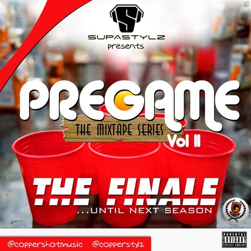 Stream Pregame Mixtape Series - Season 1 Finale @Copperstylz by ...