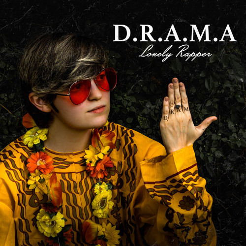 Stream D.R.A.M.A by Lonely Rapper | Listen online for free on SoundCloud