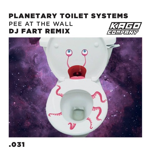 Stream Planetary Toilet Systems - Pee At The Wall(Dj Fart Remix) by ...
